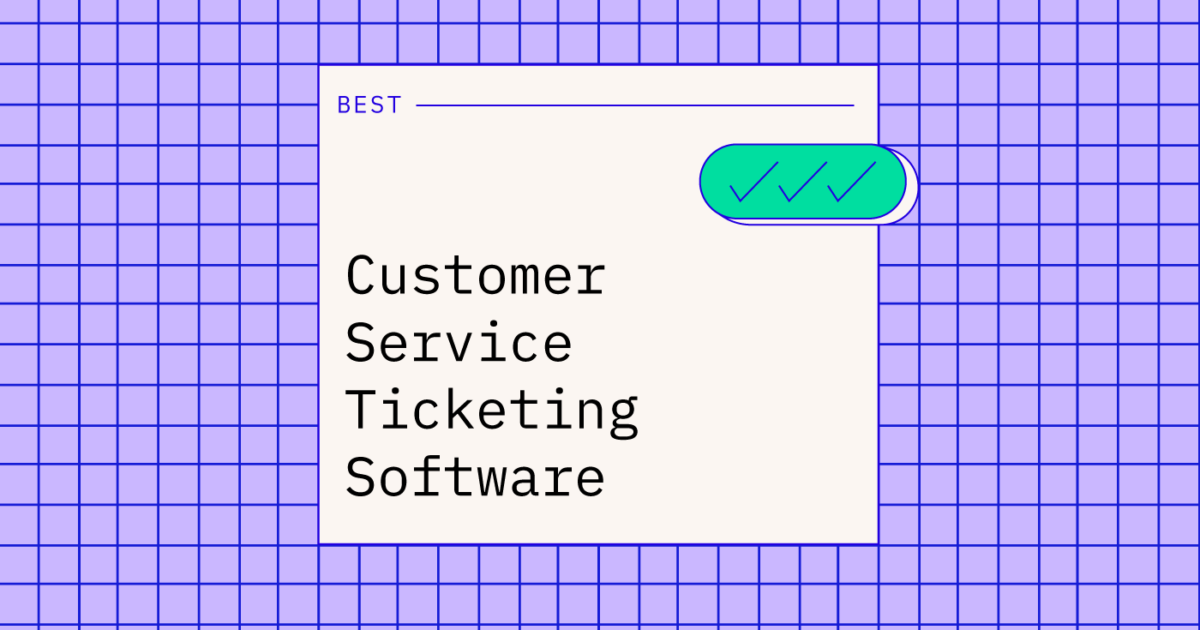 10 Best Customer Service Ticketing Software of 2026