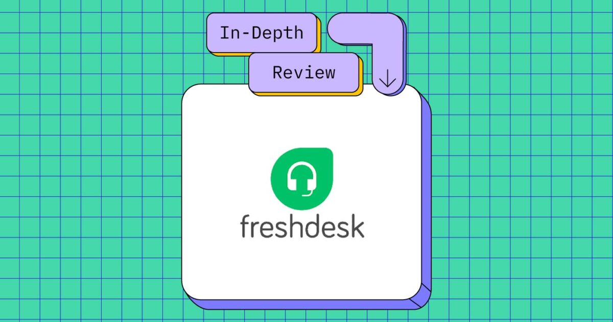 Freshdesk Customer Support Software In-Depth Review 2025 - The CX Lead