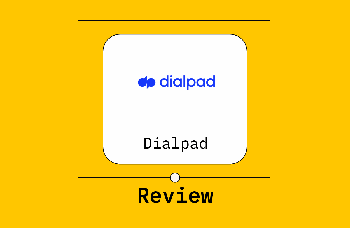 Dialpad Review: Pros, Cons, Features & Pricing