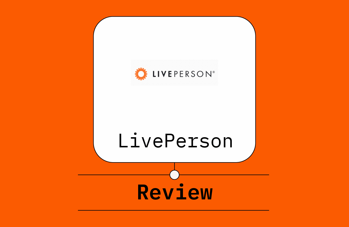 LivePerson Review: Pros, Cons, Features and Pricing