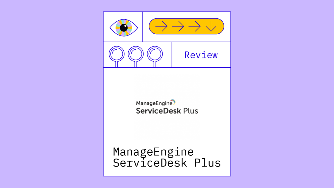 ManageEngine ServiceDesk Plus Review: Pros, Cons, Features and Pricing