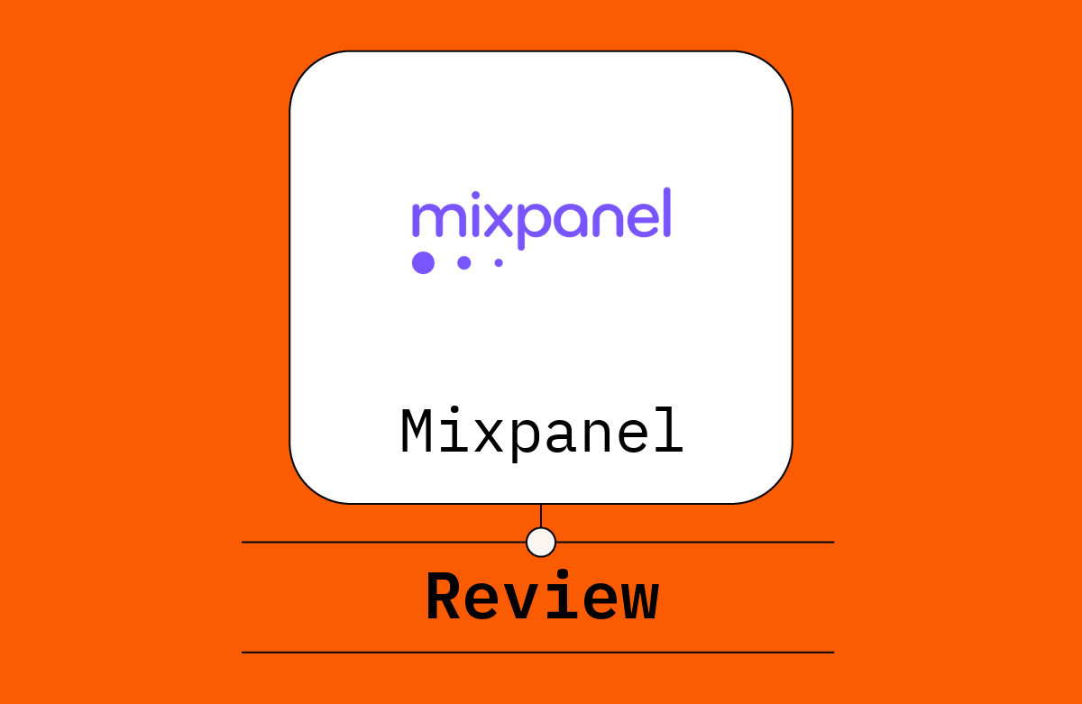 Mixpanel Review: Pros, Cons, Features and Pricing