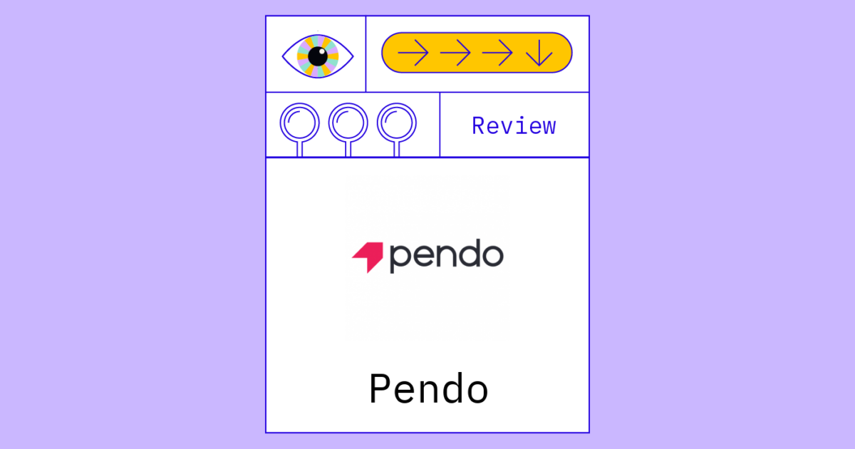 Pendo Review: Pros, Cons, Features and Pricing