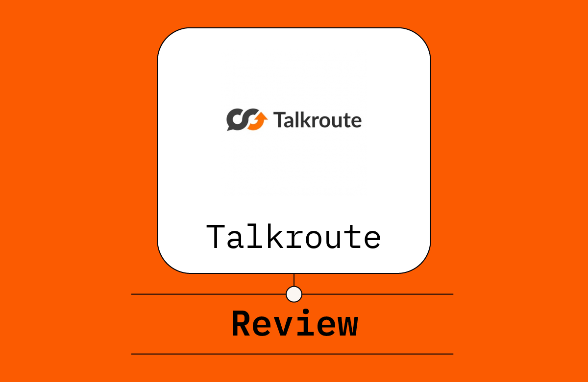 Talkroute Review: Pros, Cons, Features, and Pricing