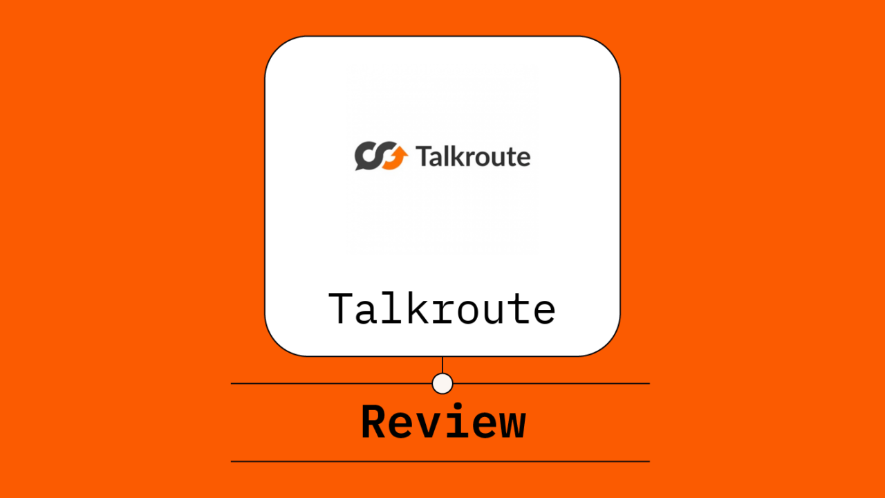 Talkroute Review: Pros, Cons, Features, and Pricing