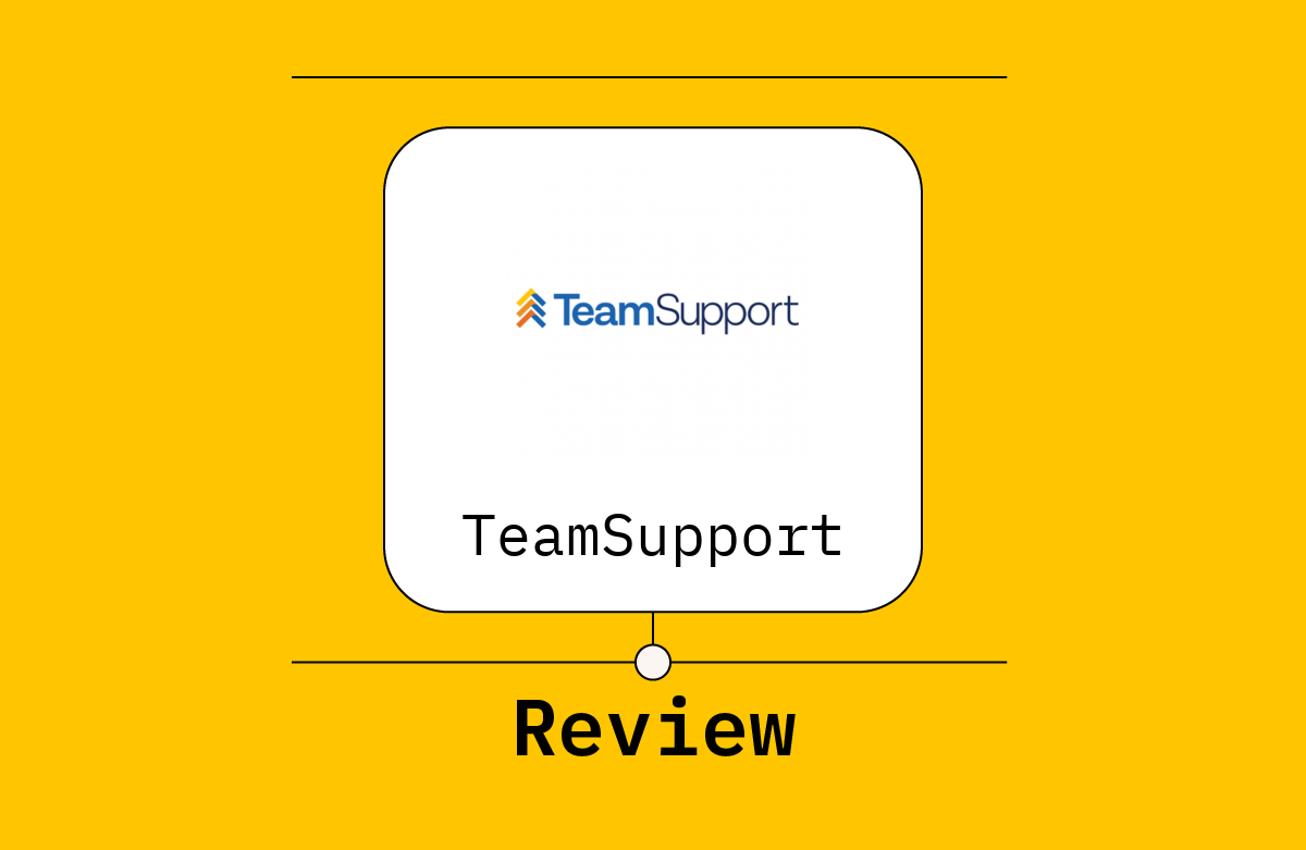 TeamSupport Review: Pros, Cons, Features, and Pricing Explained